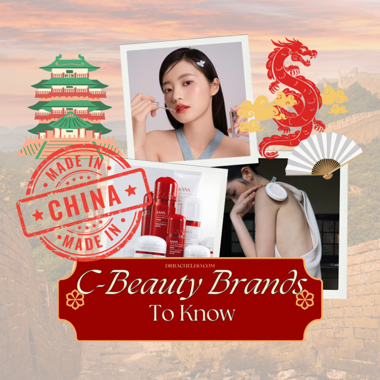 The Rise of Chinese beauty brands: C-Beauty Brands to Know - Dr Rachel Ho
